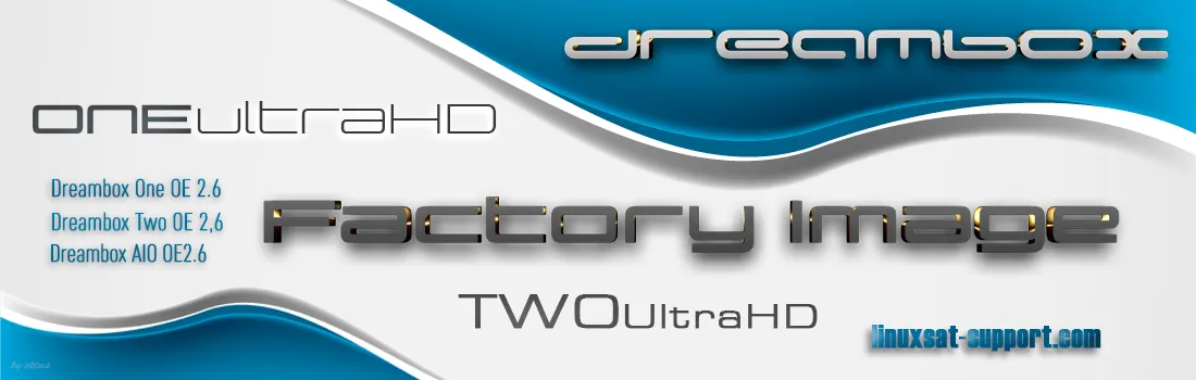 Factory AIO Image for Dreambox One & Two UHD - Dreambox Factory Images ...
